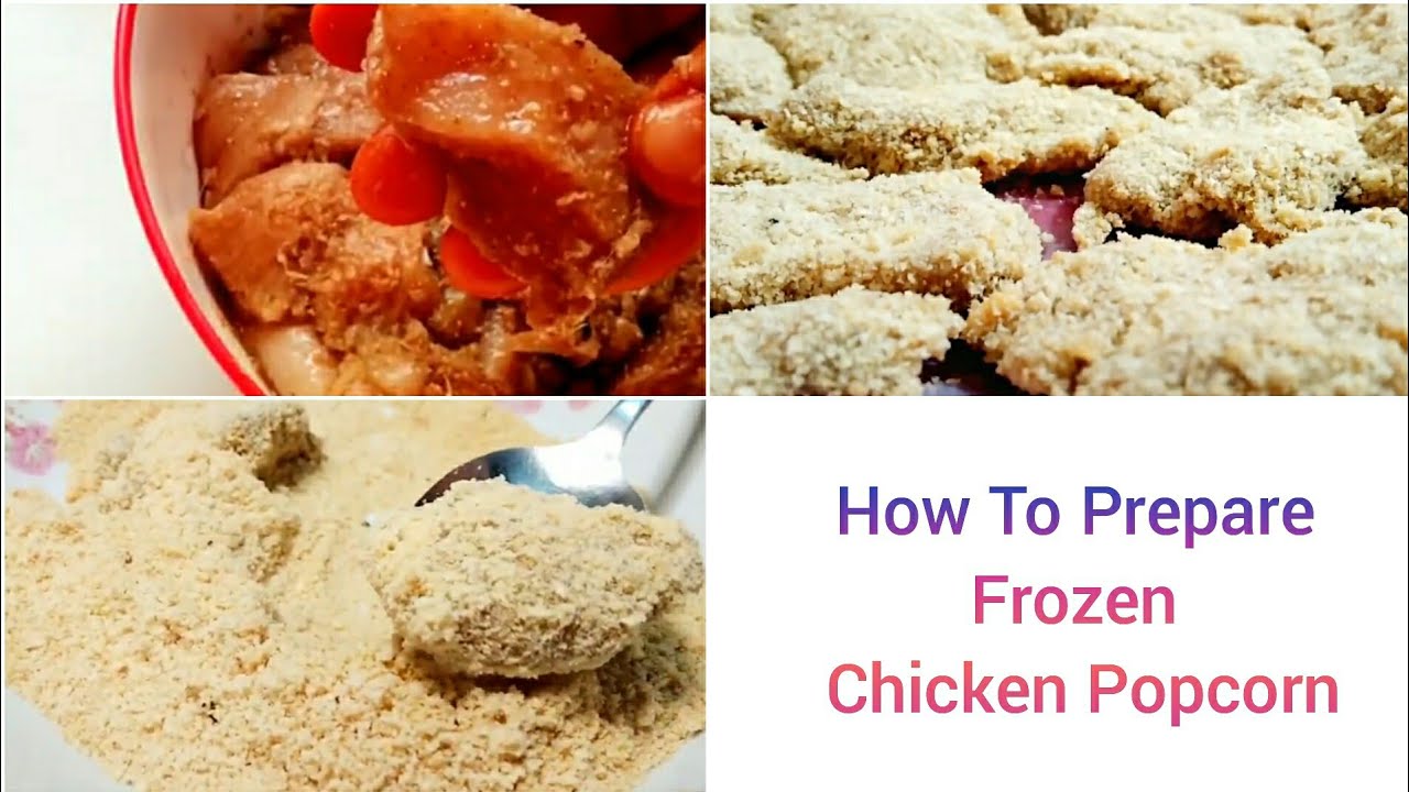 HOW TO PREPARE FROZEN CHICKEN POPCORN || CHICKEN POPS FOR FREEZER ...