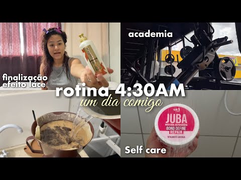 Rotina acordando 4 da manhã ⏰| trabalho, academia e finalização efeito lace 🌟