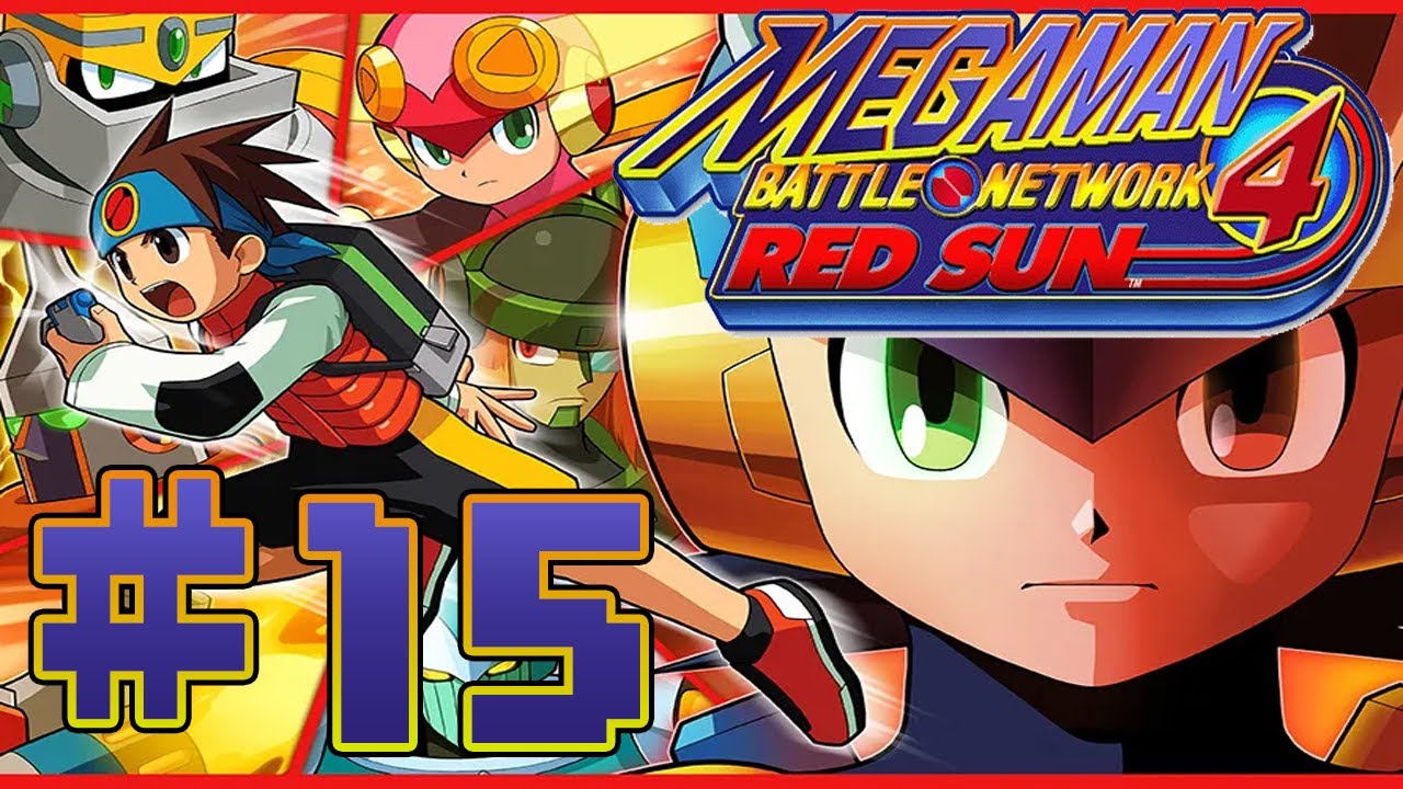 Mega Man Battle Network 4 Red Sun | Episode 15 - YouTube