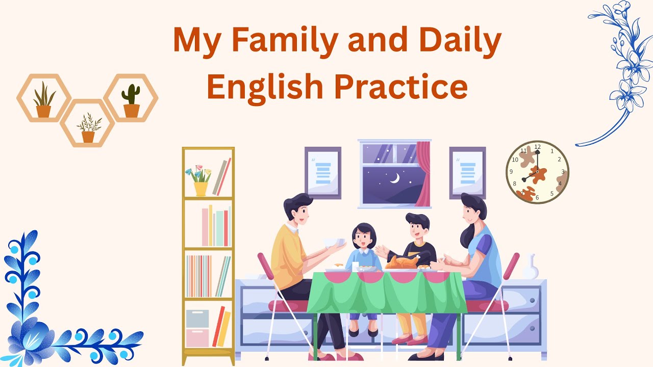 1. Learn English Naturally | Talk About Your Family with Confidence ...