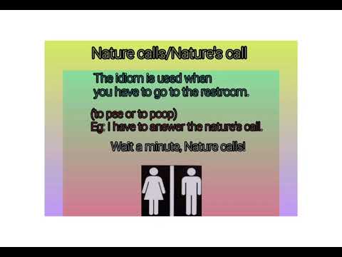 Idiom #usage #English#nature calls