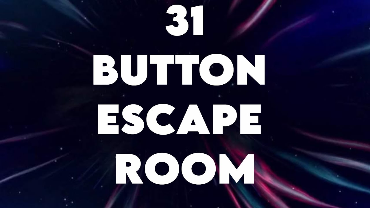 31 BUTTON ESCAPE ROOM - YouTube