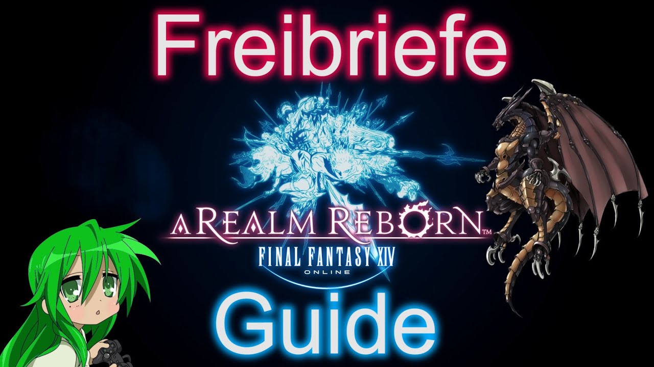 Guide / Tutorial - Final Fantasy XIV A Realm Reborn - Freibriefe ...