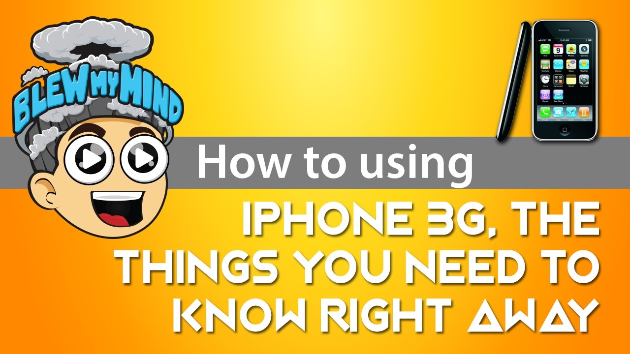 How to use the Iphone 3G, The things you need to know right away! - YouTube