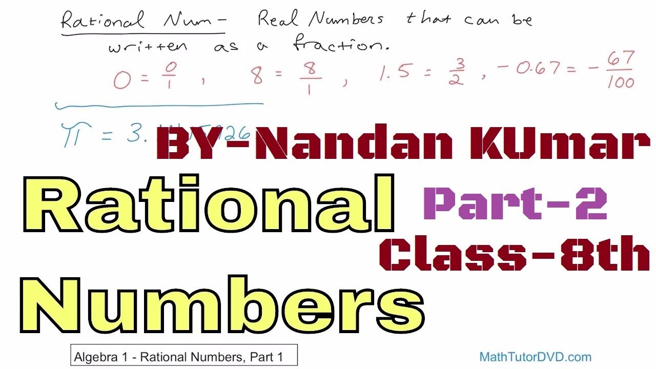 Mathematics Class 8th Rational Number part 2nd BY- Nandan Kumar - YouTube