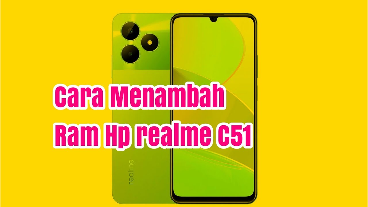 Cara Menambah Ram Hp realme C51 - YouTube