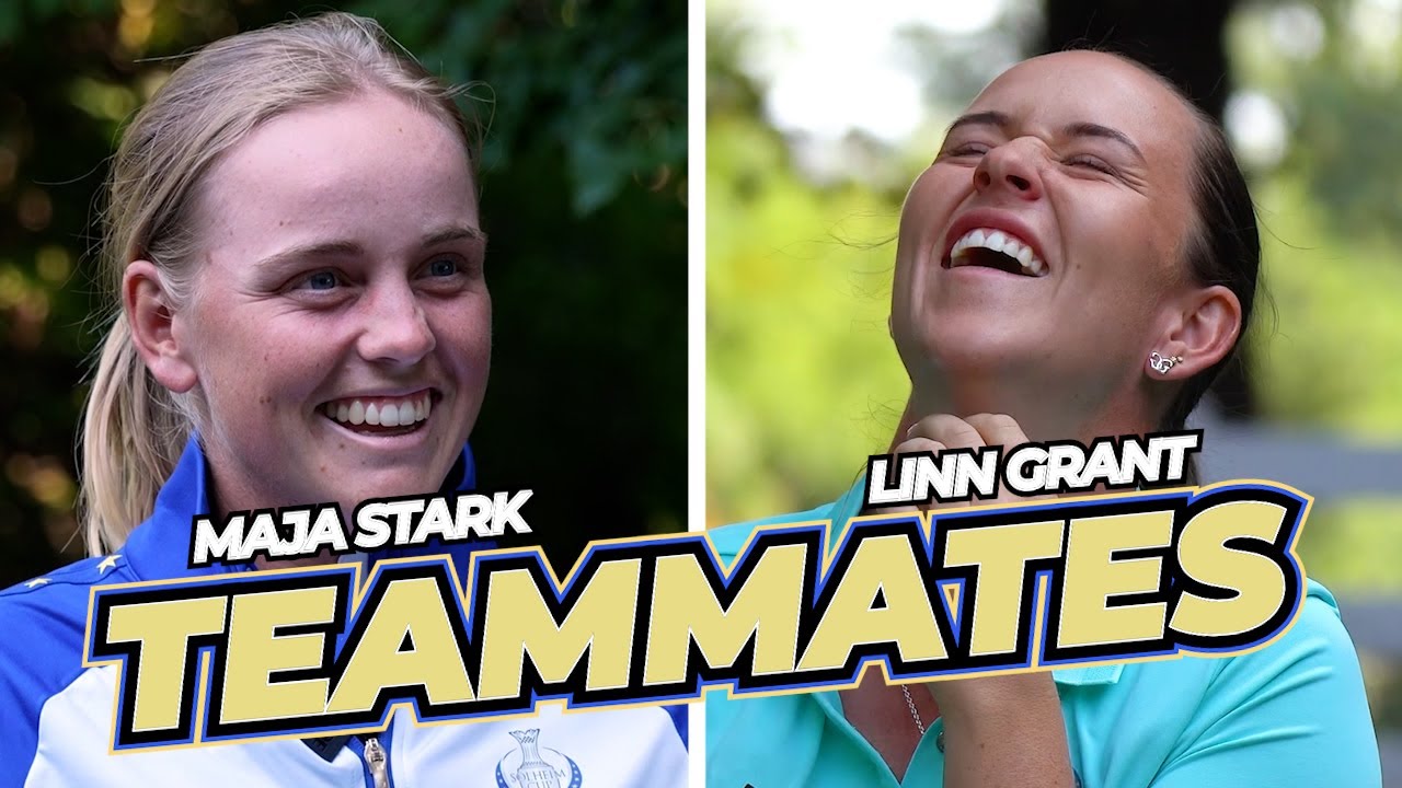 Linn Grant & Maja Stark | Teammates | Solheim Cup 2024 - YouTube