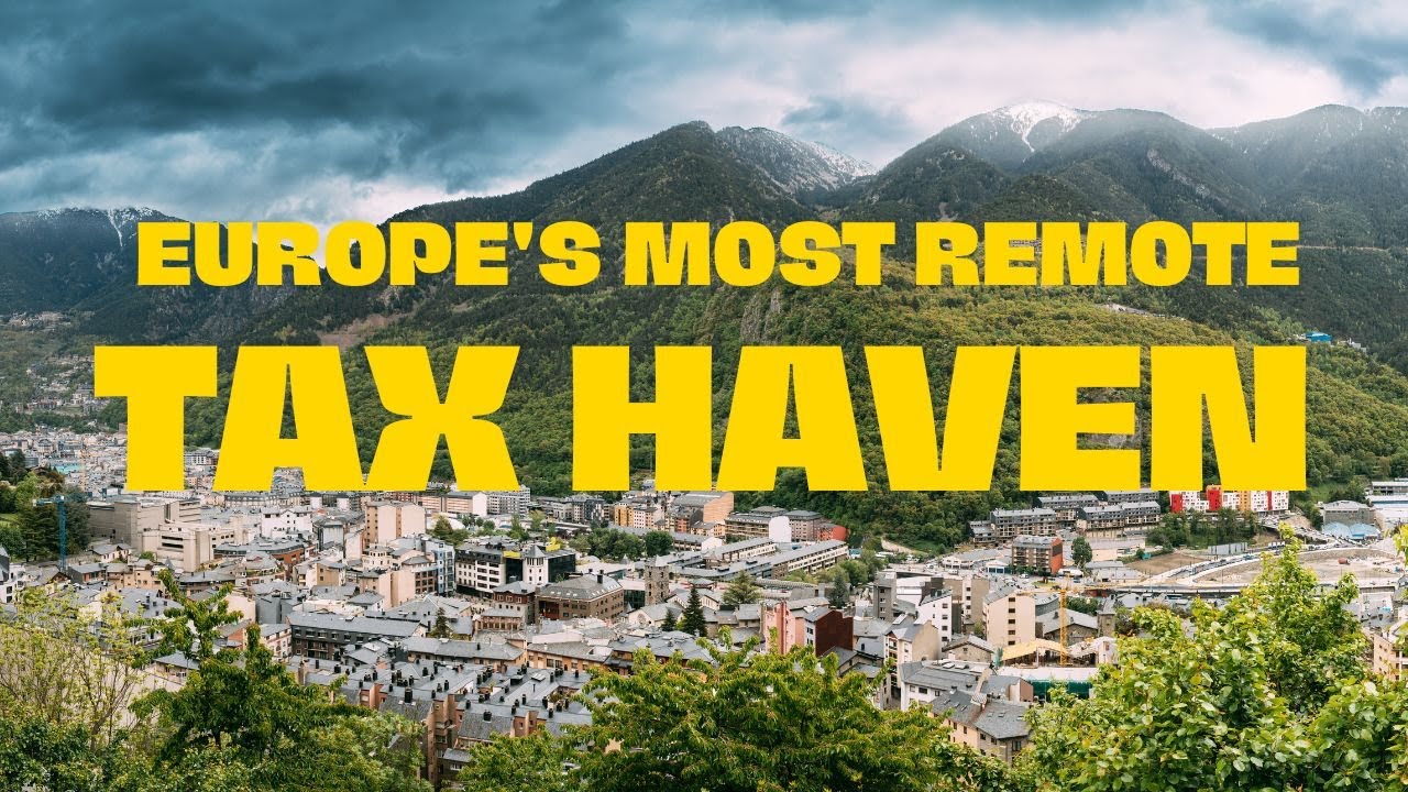 Discover Andorra: Europe's Hidden Tax Haven - YouTube