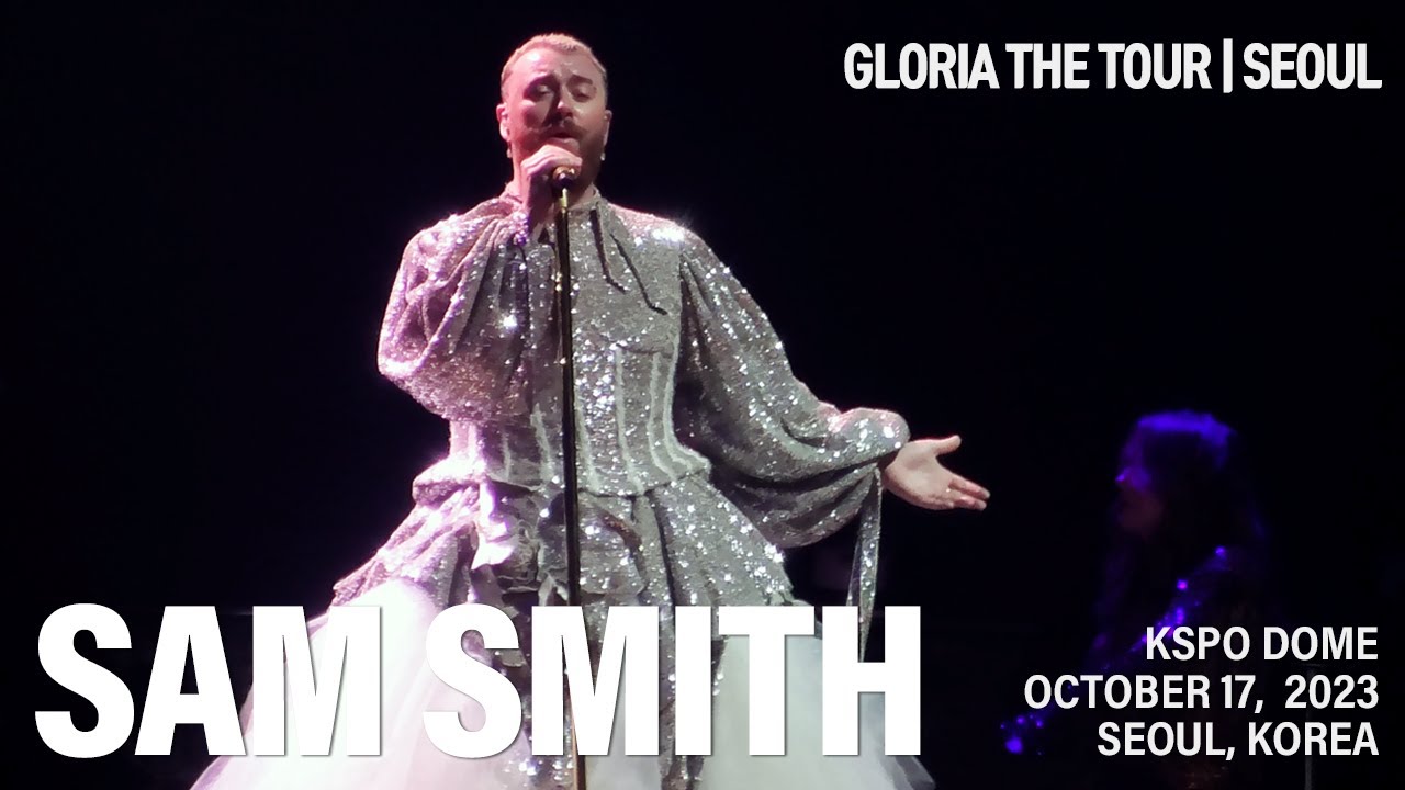 [20231017] Sam Smith - GLORIA the tour in Seoul, Korea | 4K 고음질(HQ ...