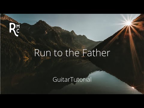 Run To The Father Cody Carnes Guitar Tutorial YouTube run-to-the-father-cody-carnes-guitar-tutorial-youtube