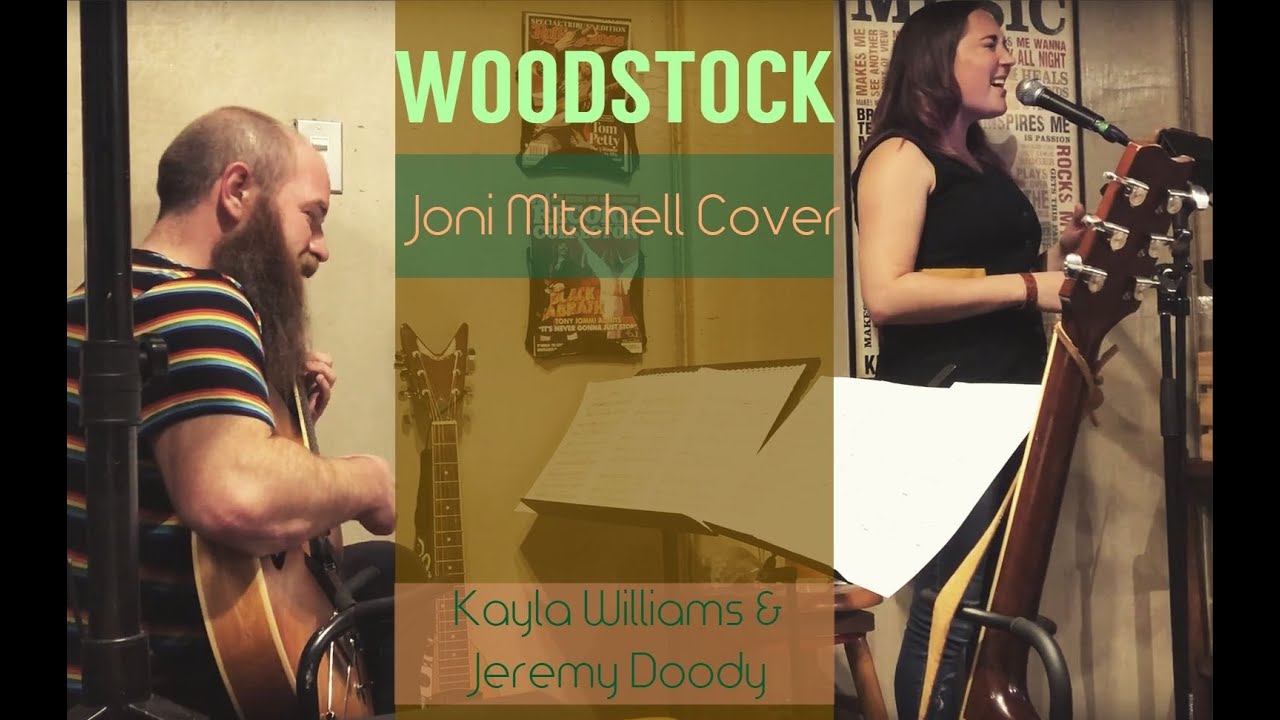 Woodstock- Joni Mitchell cover- Performed Live by Kayla Williams ...