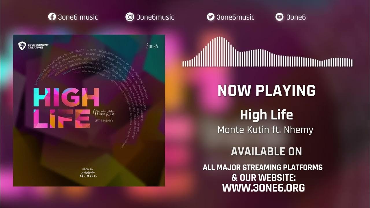 High Life - Monte Kutin ft. Nhemy - YouTube