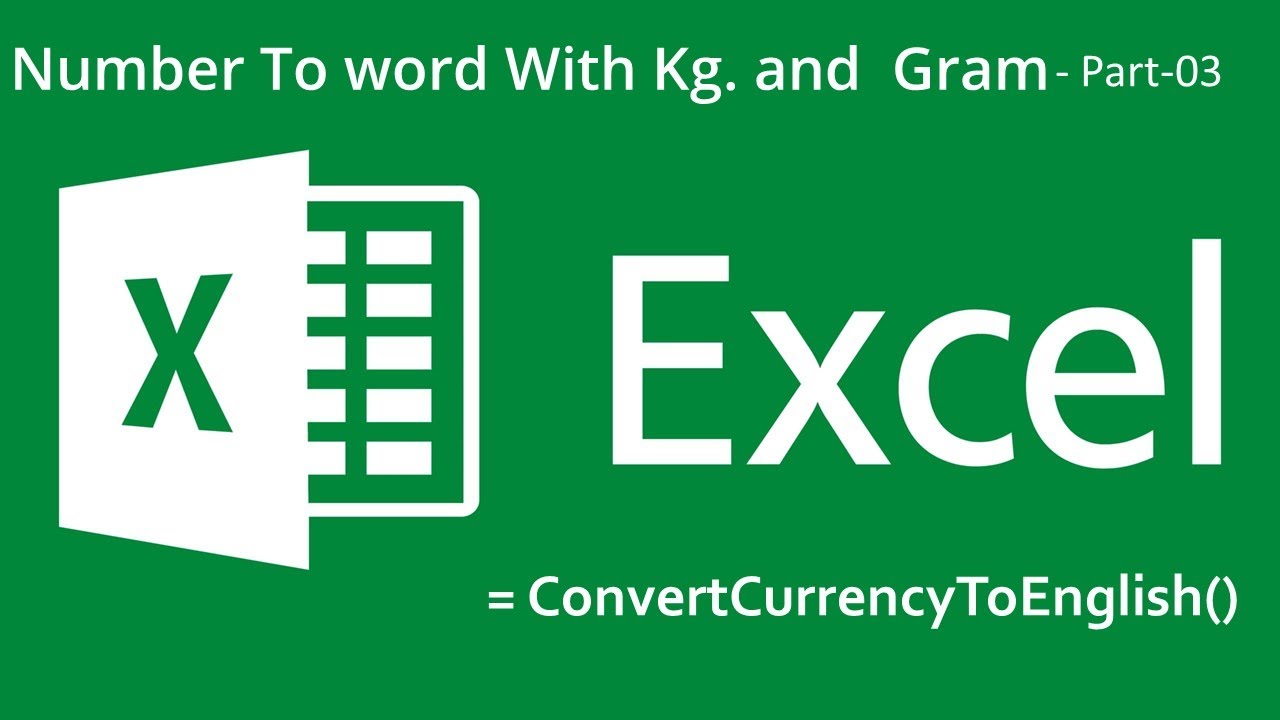 How To Convert Number To Word In Excel Part 03 KG Gram Excel VBA how-to-convert-number-to-word-in-excel-part-03-kg-gram-excel-vba