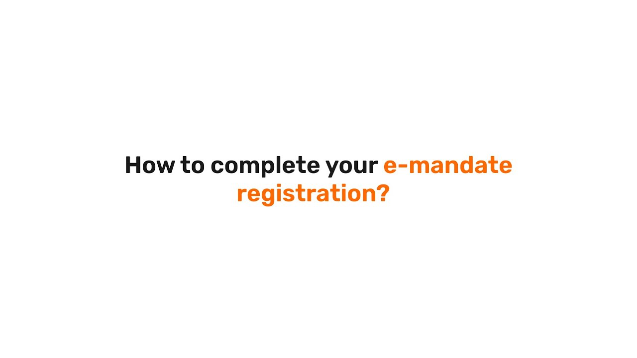 How to complete your e-mandate registration? - YouTube