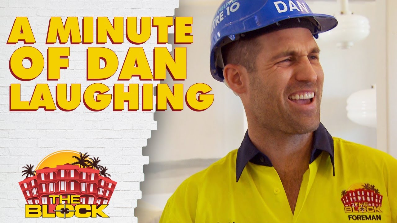 Just Dan laughing for a full minute | The Block 2019 - YouTube