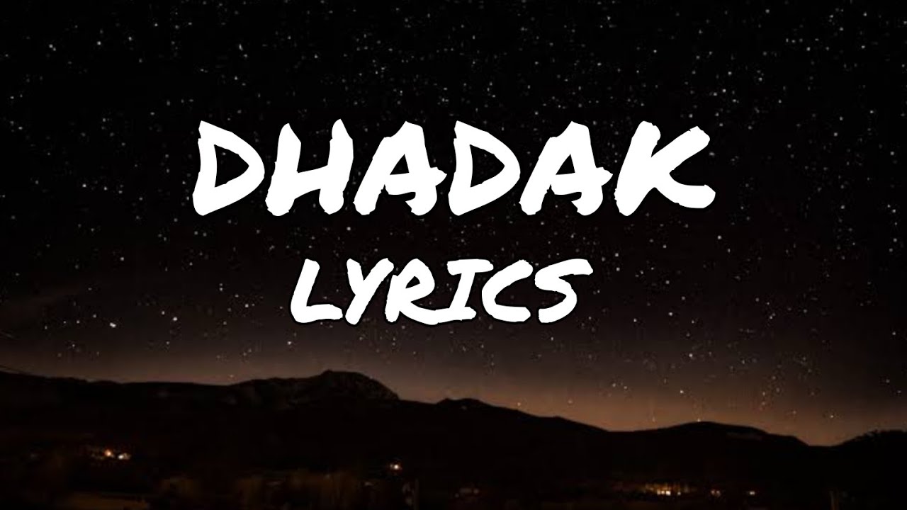 Dhadak (lyrics) | Dhadak | Ajay Gogavale | Shreya Ghoshal - YouTube