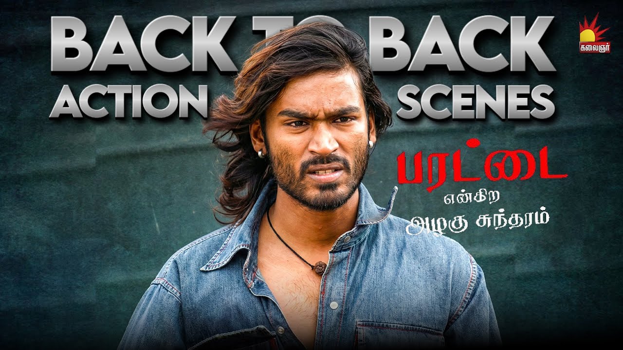 Dhanush Mass Back to Back Action Scenes | Parattai Engira ...