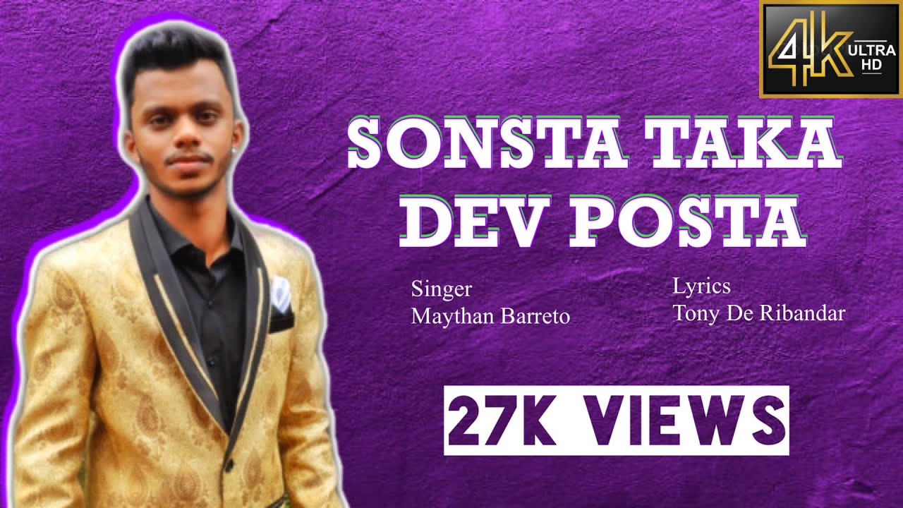 Sonsta Taka Dev Posta | New Konkani Song 2021 | Maythan Barreto ...