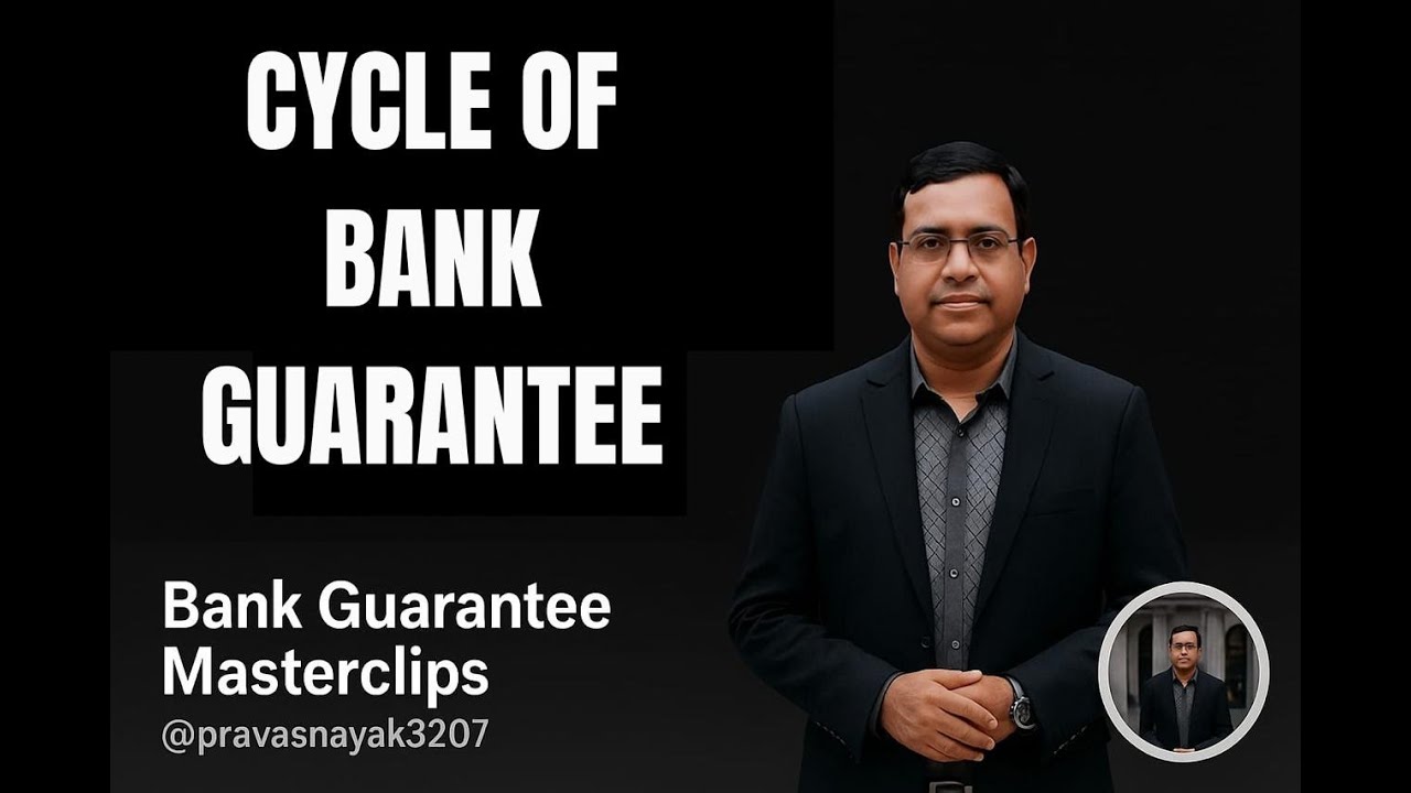 Cycle of Bank Guarantee by Pravas Nayak SM Banker - YouTube