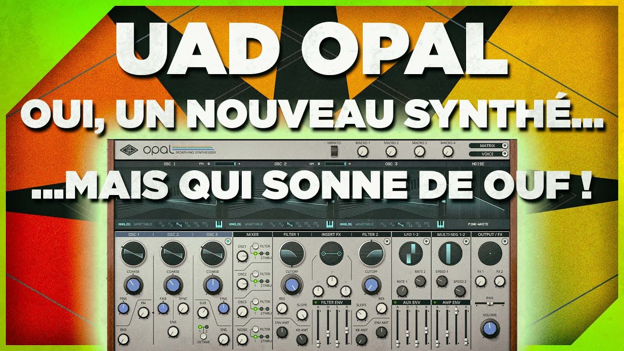 UAD Opal d' Univeral Audio, toutes les fonctions expliquées ! ( Tuto FR ...