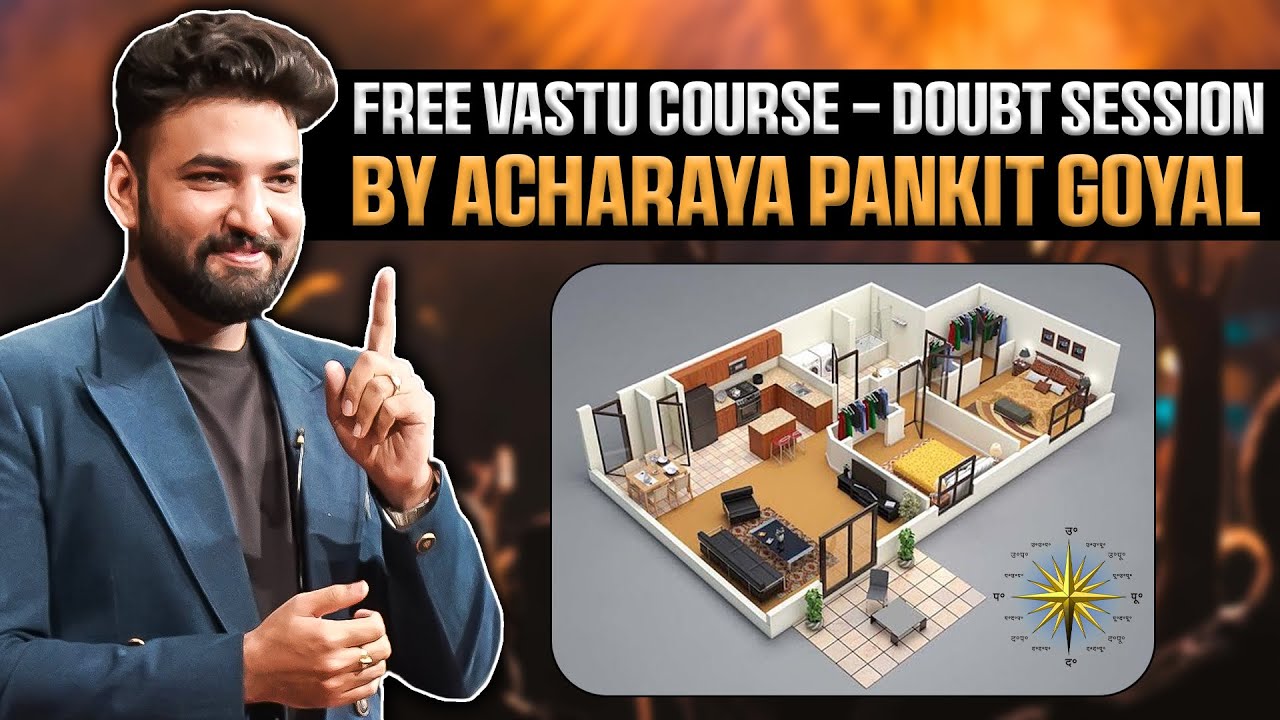 Free Vastu Course Special session- Acharaya Pankit Goyal- Whatsapp at ...