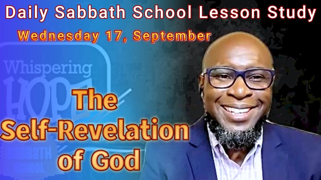 The Self-Revelation of God | Daily Sabbath School Lesson Study 12 ...
