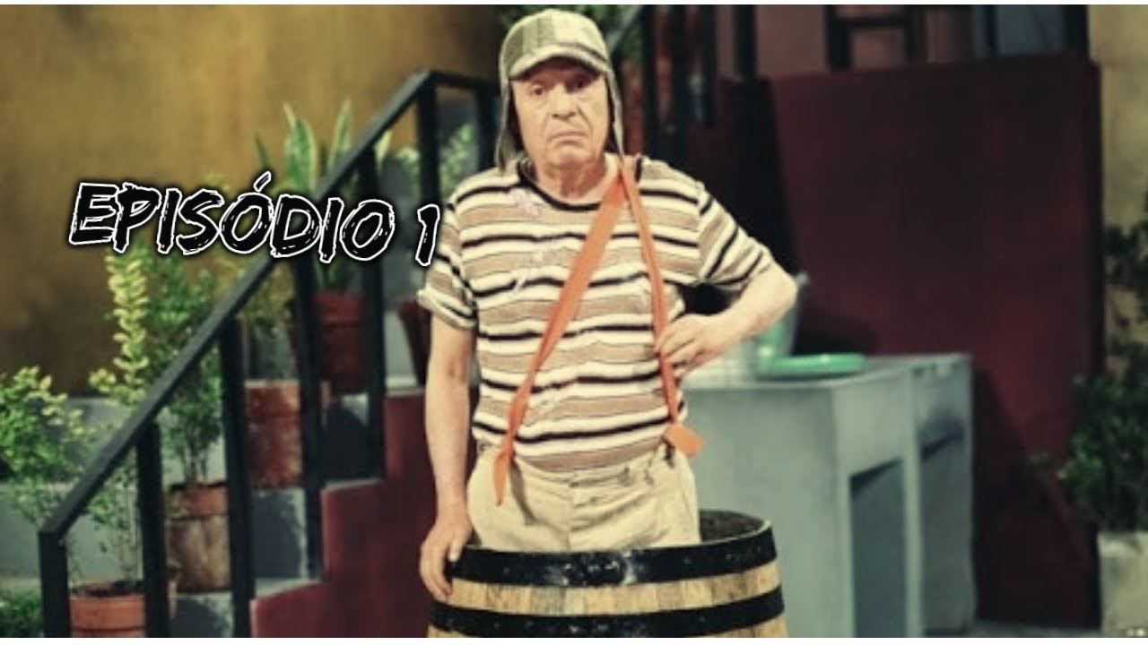 Chaves Primeiro Episódio O INÍCIO - YouTube