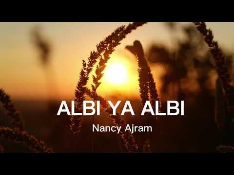 Nancy Ajram - Albi Ya Albi (Lirik) - YouTube