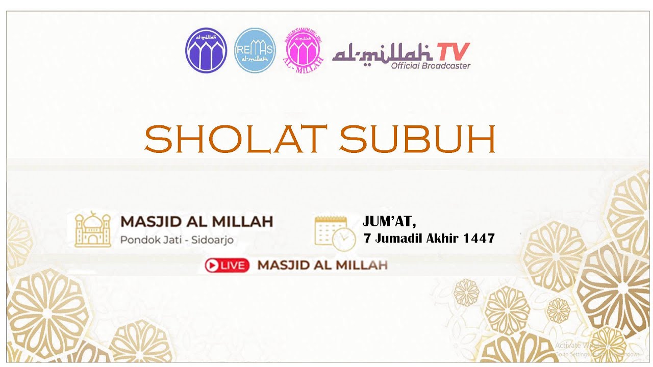 Sholat Subuh, Masjid Al-Millah Sidoarjo, JUM'AT, 7 Jumadil Akhir 1447 ...