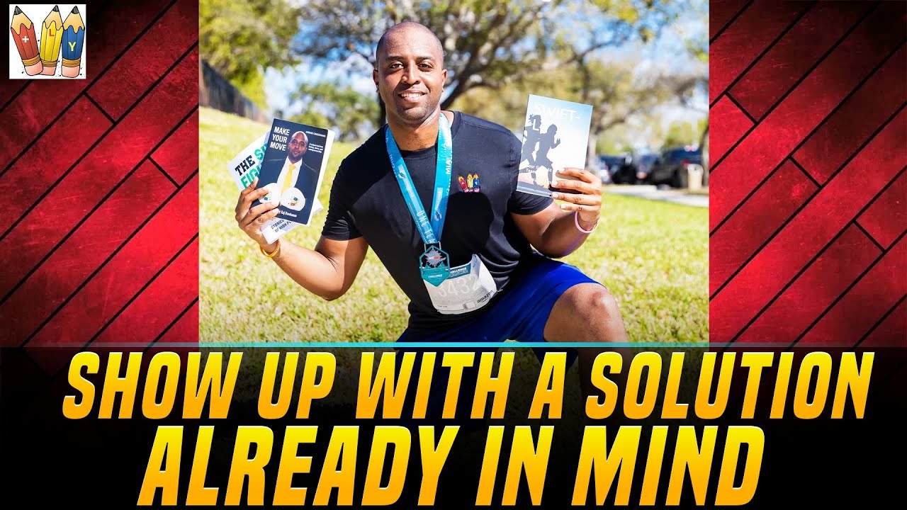 #1160 Move Swiftly Thought 💭- “Show Up With a Solution in Mind,”👌📚🎯 ...