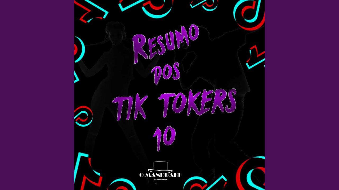Resumo dos Tik Tokers 10 - YouTube