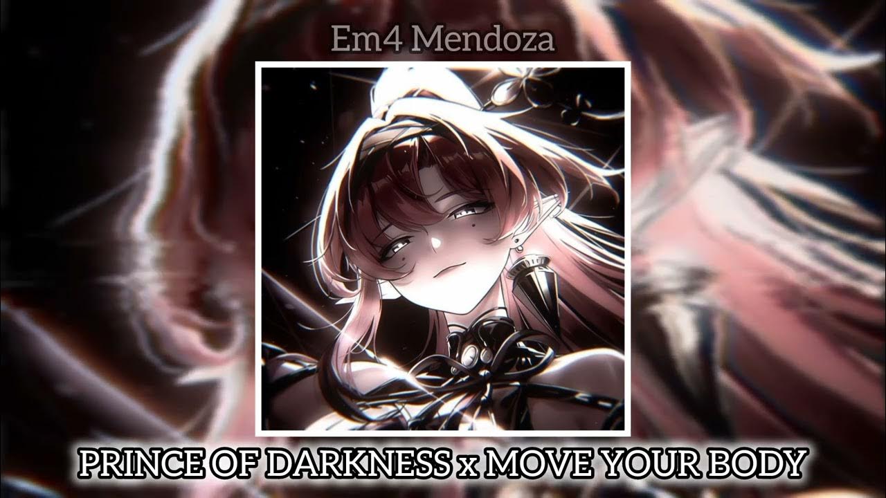 PRINCE OF DARKNESS x MOVE YOUR BODY (Raizhell Remix) || [EM4 MASHUP PHONK] - YouTube