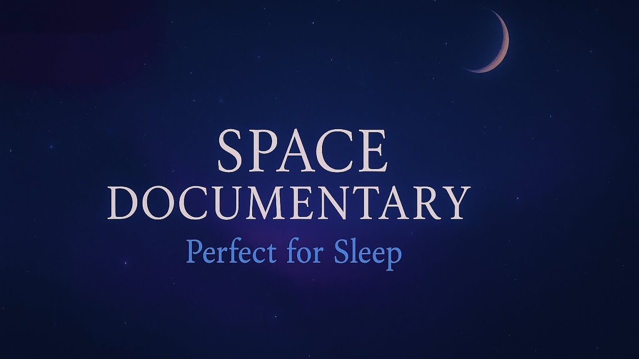 Space Documentary to Sleep To - 24/7 LIVE Stream | Relaxing Cosmic ...