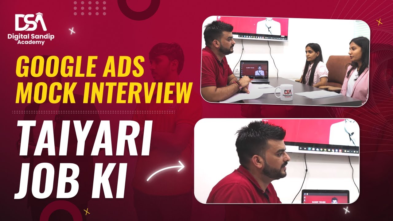 Google Ads Mock Interview | SEM Marketing Interview | Digital Marketing ...