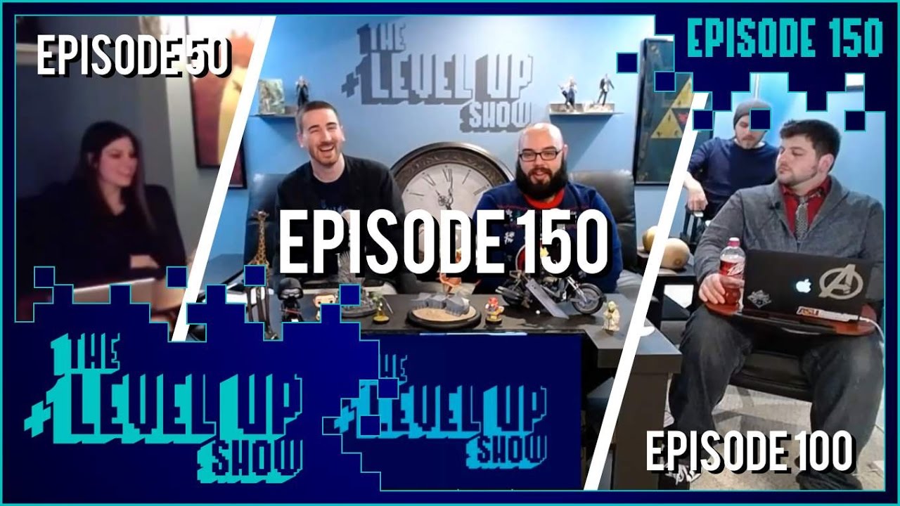 Three Year Anniversary - The Level Up Show Ep. 150 - YouTube