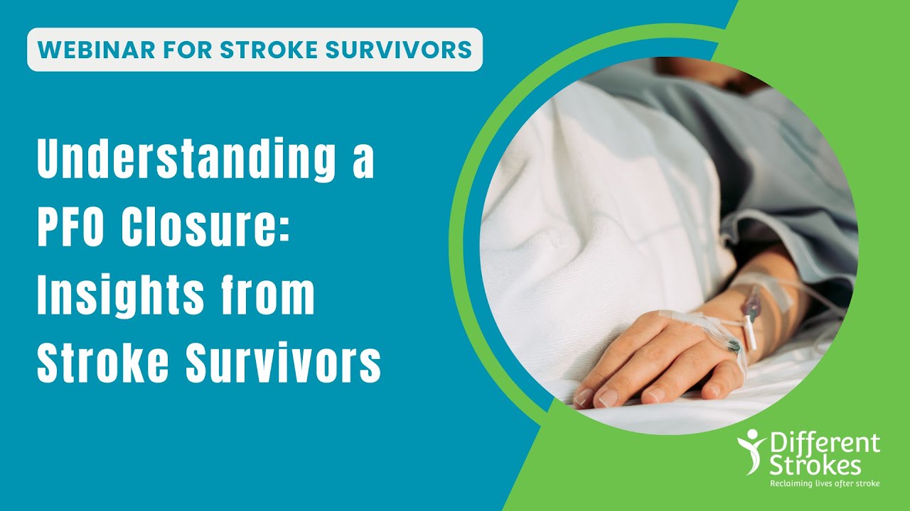 Webinar: Understanding PFO Closures – Insights from Stroke Survivors ...