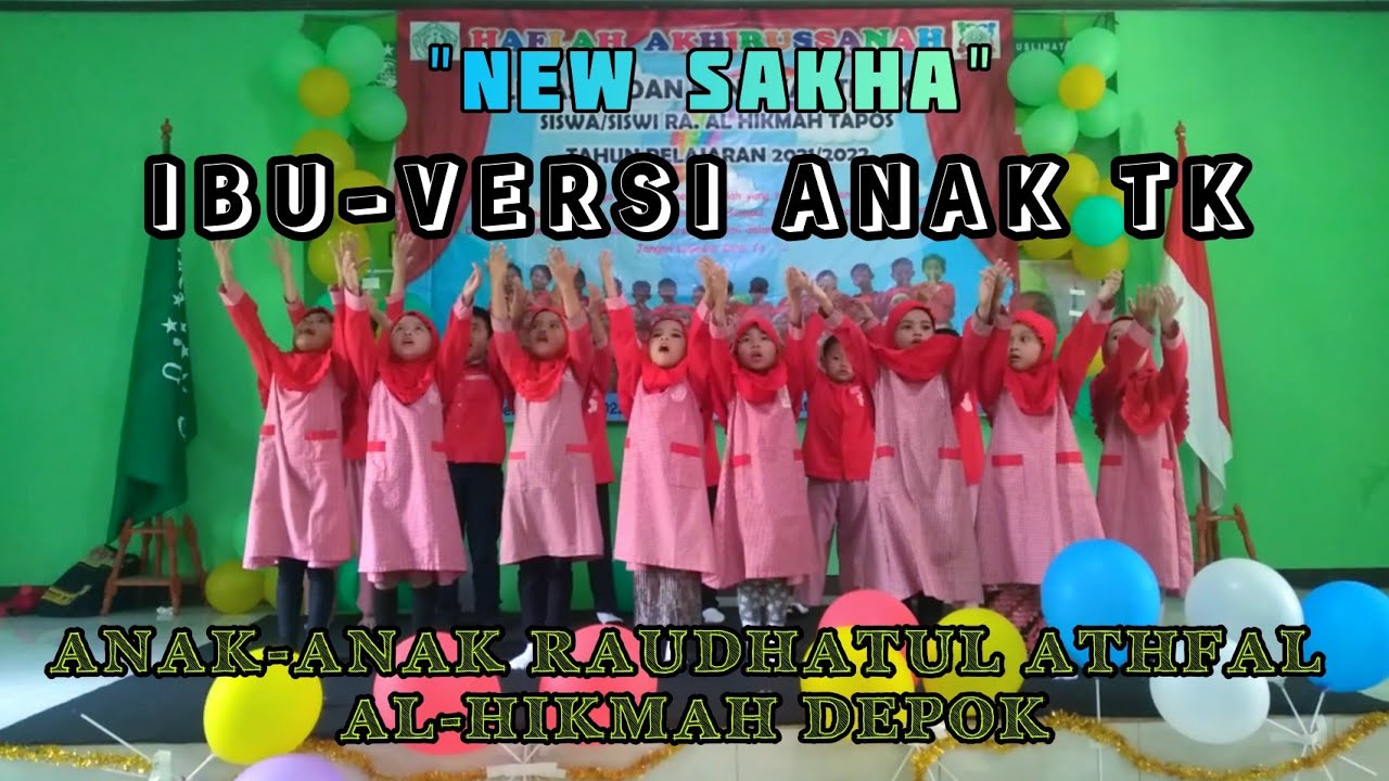 IBU NEW SAKHA - VERSI ANAK TK ||Raudhatul Athfal Al Hikmah Depok - YouTube