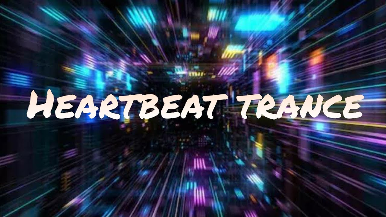 Heartbeat trance | UJ_08 | dj 20 20 | edm trance | beat trance | future ...
