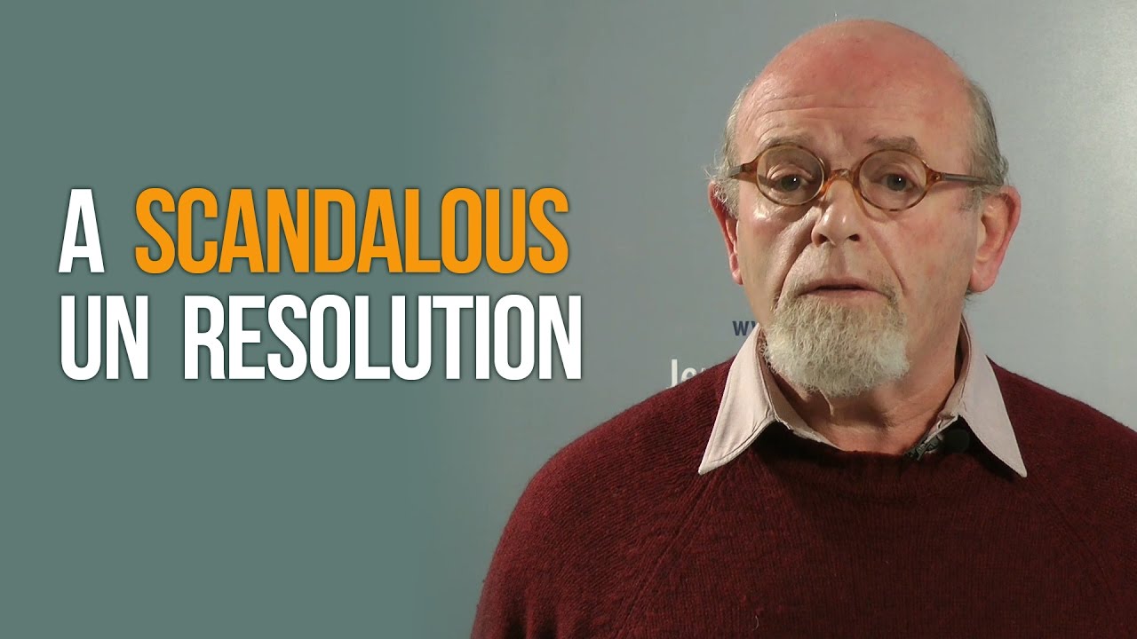 "A Scandalous UN Resolution," says international law expert Amb. Alan ...