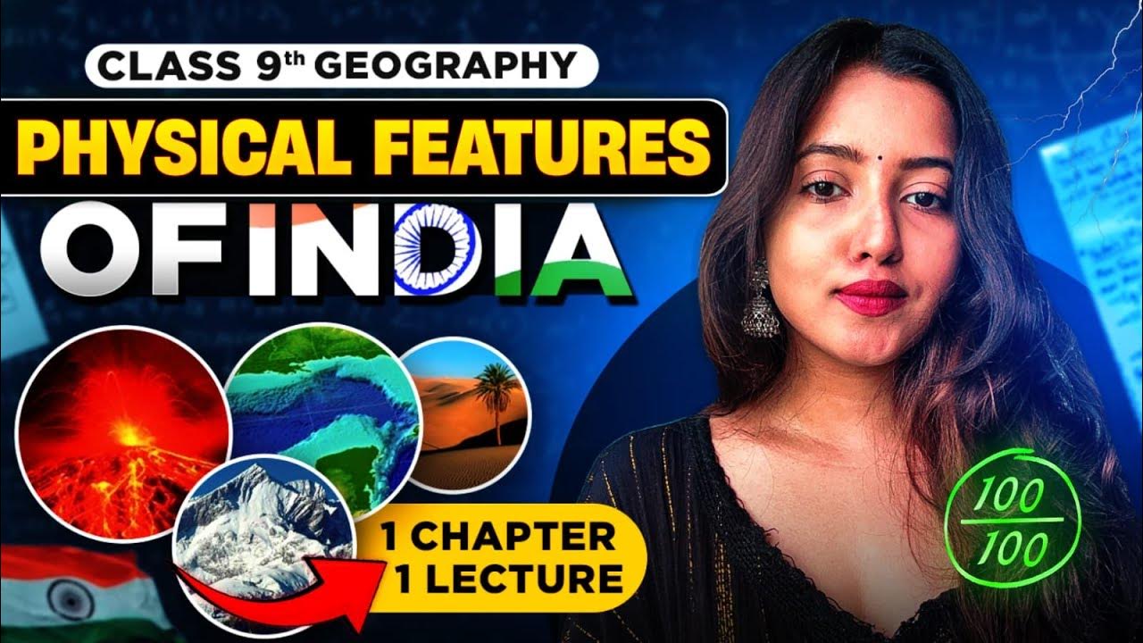 PHYSICAL FEATURES OF INDIA FULL CHAPTER | CLASS 9 GEOGRAPHY | SHUBHAM ...