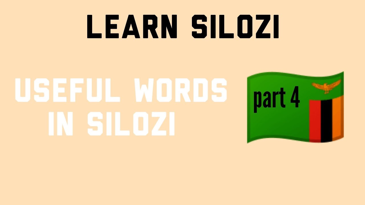 USEFUL WORDS IN SILOZI LANGUAGE||4 LETTER WORDS 🇿🇲 - YouTube