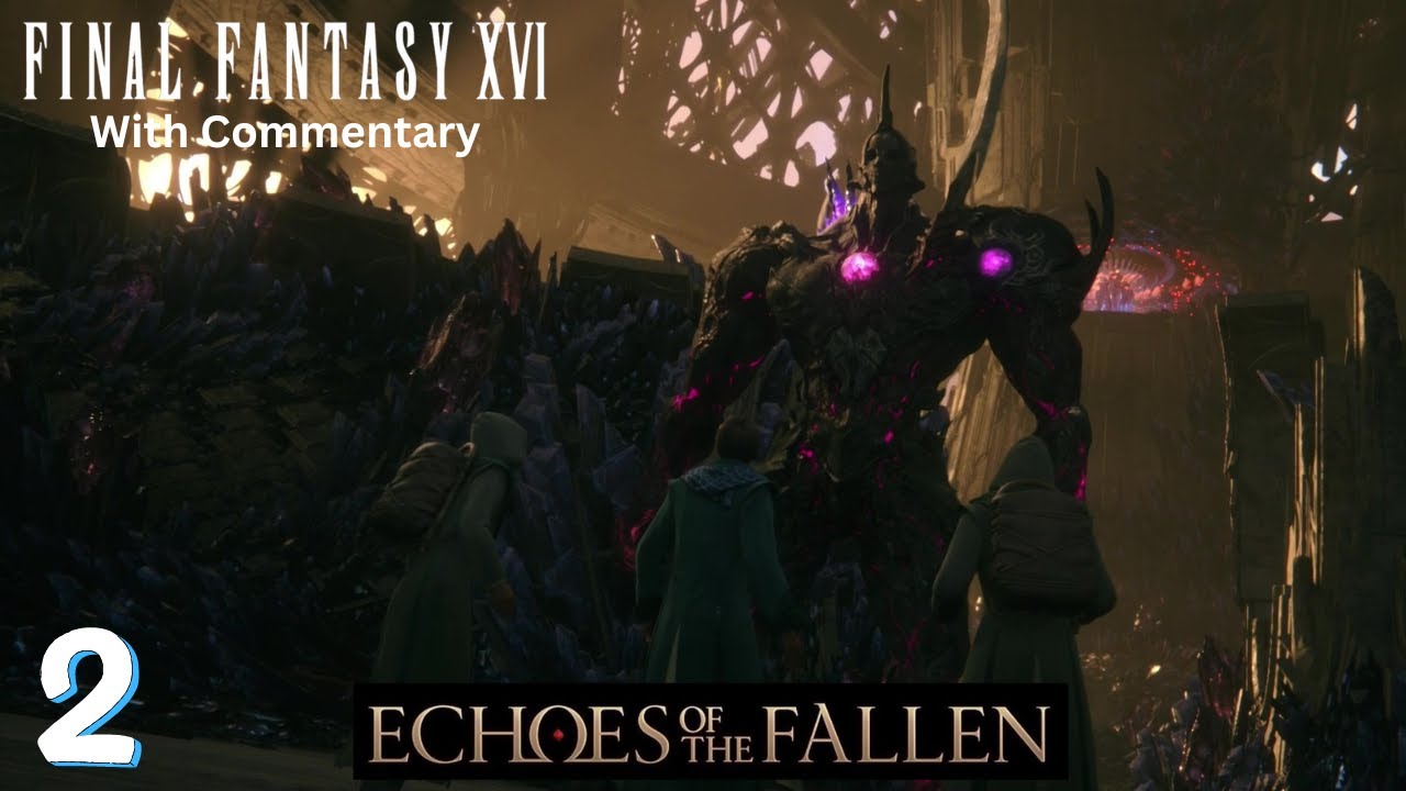 Final Fantasy 16 - Echoes Of The Fallen (Part 2) - YouTube