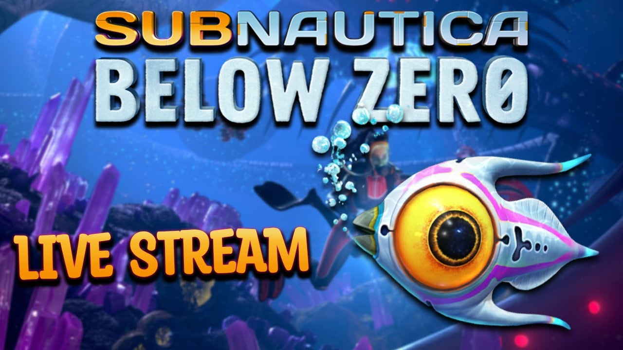 Subnautica Below Zero LIVE STREAM - YouTube