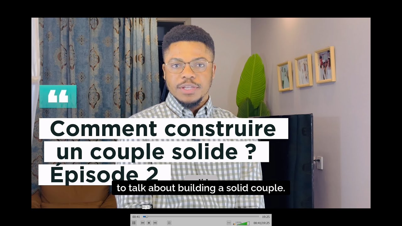 Construire un couple/how to build a solid couple Episode 2 - YouTube