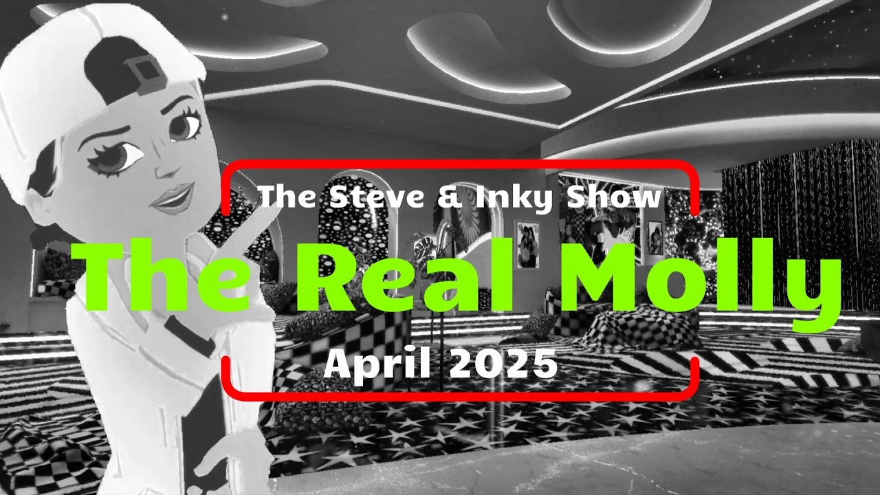 The Steve & Inky Show: The Real Molly at Psychedelic Cozy Home in VR ...