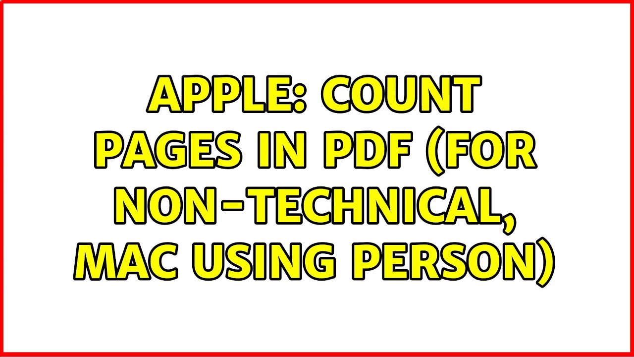 Apple: Count pages in PDF (for non-technical, mac using person) (2 ...