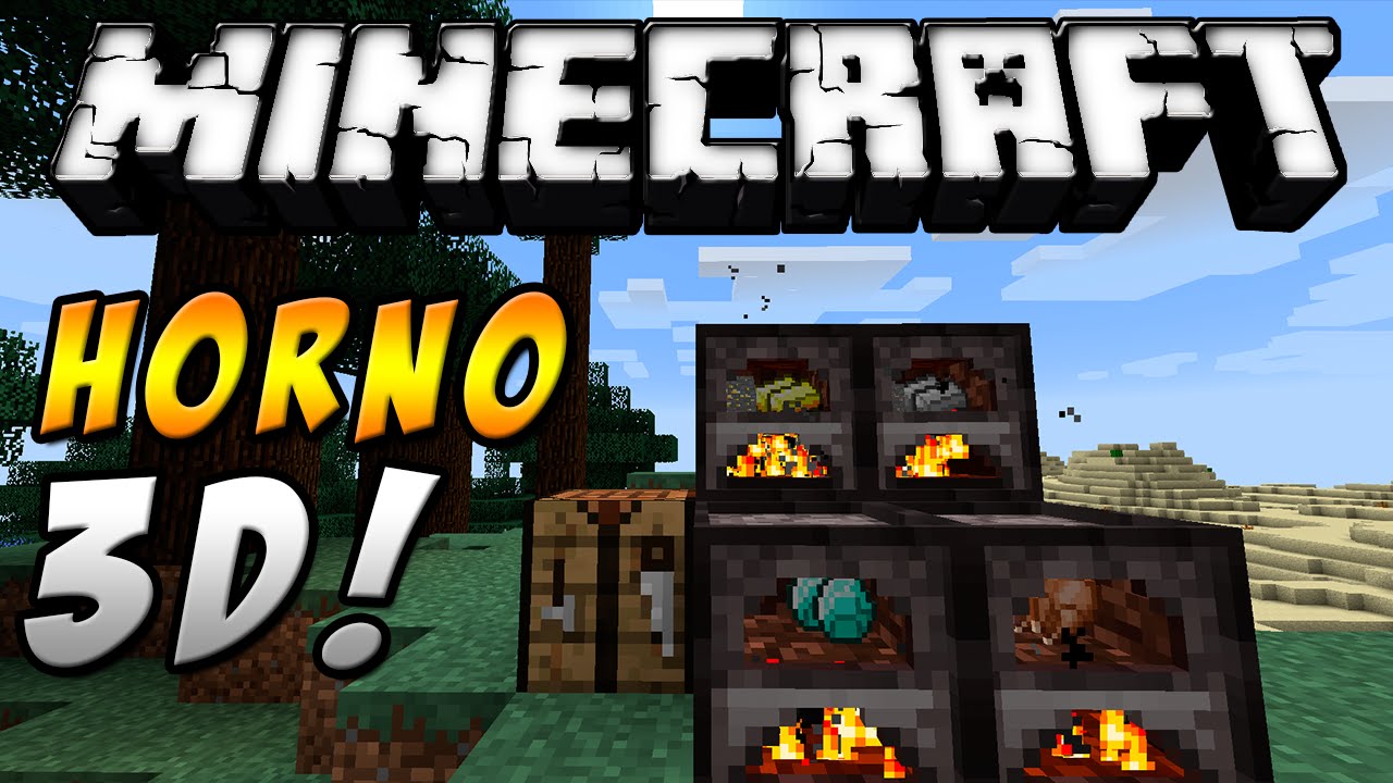 Minecraft - HORNOS REALISTAS MOD (Super hornos en 3D!) - ESPAÑOL ...