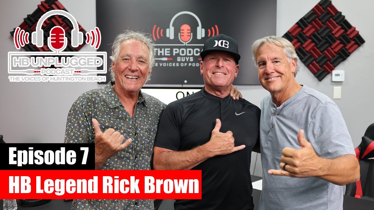 HB Unplugged Episode 7 - Mel and Don talk with Rick Brown of Huntington Beach - YouTube