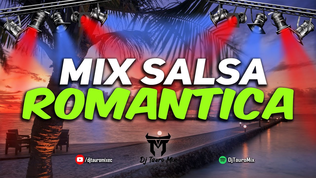Mix Salsa Romántica Clásica ️💃 (SOLO GRANDES EXITOS) | DjTauroMixEc ...