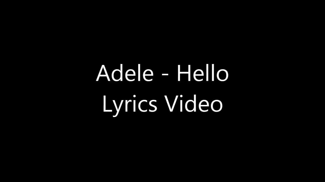 Hello - adele (lyrics) - YouTube